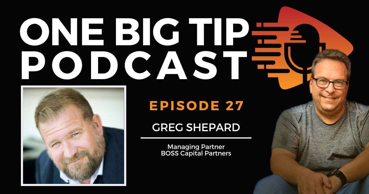 E27 - Greg Shepard / Managing Partner, BOSS Capital Partners - Jeff ...